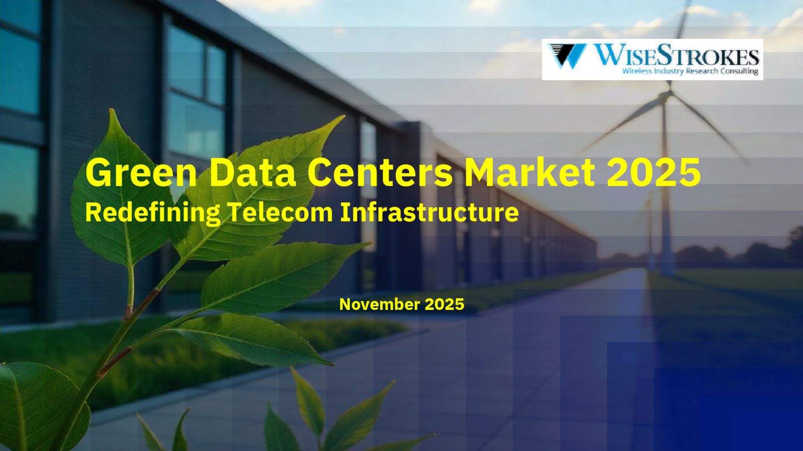 Green Data Centers Market 2025 – Redefining Telecom Infrastructure – WISESTROKES MARKETING ...